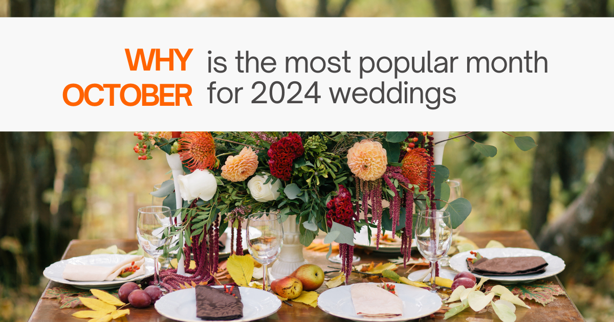 Why October is the Most Popular Month for Weddings in 2024 – I'm in the ...